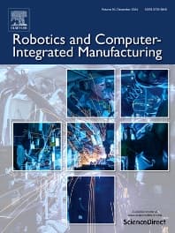 Subscribe to Robotics and Computer-Integrated Manufacturing - 0736-5845 ...