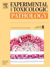 Subscribe to Experimental and Toxicologic Pathology - 0940-2993 ...