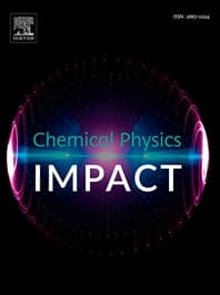 Subscribe to Chemical Physics Impact - 2667-0224 | Elsevier Shop ...