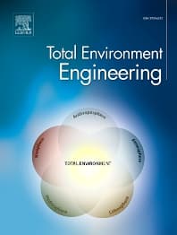 Subscribe to Total Environment Engineering - 2950-631X | Elsevier Shop ...