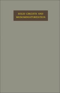 Solid Circuits and Microminiaturization - 1st Edition | Elsevier Shop