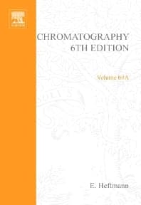 Chromatography, Volume 69A - 6th Edition | Elsevier Shop