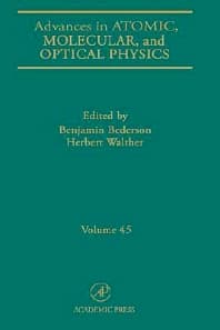 Advances in Atomic, Molecular, and Optical Physics, Volume 45 - 1st ...