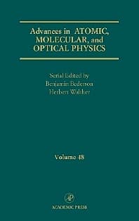 Advances in Atomic, Molecular, and Optical Physics, Volume 48 - 1st ...