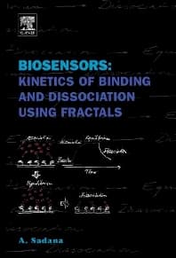 Biosensors: Kinetics of Binding and Dissociation Using Fractals - 1st Edition | Elsevier Shop