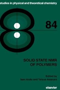 Solid State NMR of Polymers, Volume 84 - 1st Edition | Elsevier Shop