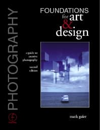 Photography Foundations for Art and Design - 2nd Edition | Elsevier Shop