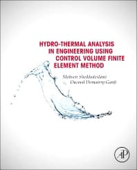 Hydrothermal Analysis in Engineering Using Control Volume Finite Element Method - 1st Edition ...