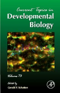 Current Topics in Developmental Biology, Volume 73 - 1st Edition ...