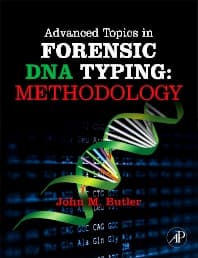 Advanced Topics in Forensic DNA Typing: Methodology - 1st Edition ...