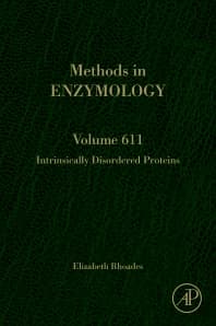 Intrinsically Disordered Proteins, Volume 611 - 1st Edition | Elsevier Shop