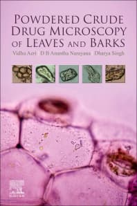 Powdered Crude Drug Microscopy of Leaves and Barks - 1st Edition ...