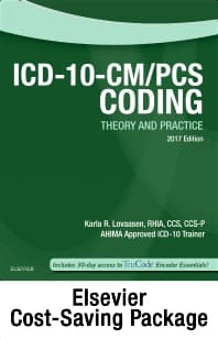 ICD-10-CM/PCS Coding Theory and Practice, 2017 Edition – Text and ...