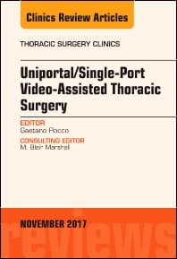Uniportal/Single-Port Video-Assisted Thoracic Surgery, An Issue of ...