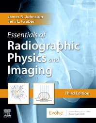Essentials of Radiographic Physics and Imaging - 3rd Edition | Elsevier ...