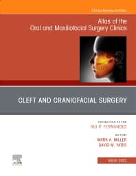 Cleft and Craniofacial Surgery, An Issue of Atlas of the Oral ...