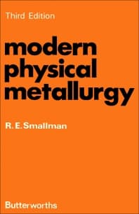 Modern Physical Metallurgy - 3rd Edition | Elsevier Shop