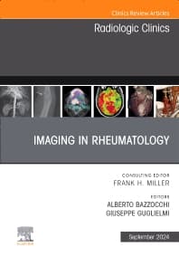 Imaging in Rheumatology, An Issue of Radiologic Clinics of North ...