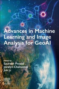 Advances in Machine Learning and Image Analysis for GeoAI - 1st Edition ...