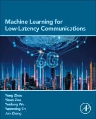 Machine Learning for Low-Latency Communications - 1st Edition ...