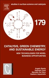 Catalysis, Green Chemistry and Sustainable Energy, Volume 179 - 1st ...