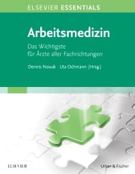 ELSEVIER ESSENTIALS Arbeitsmedizin - 1st Edition | Elsevier Shop